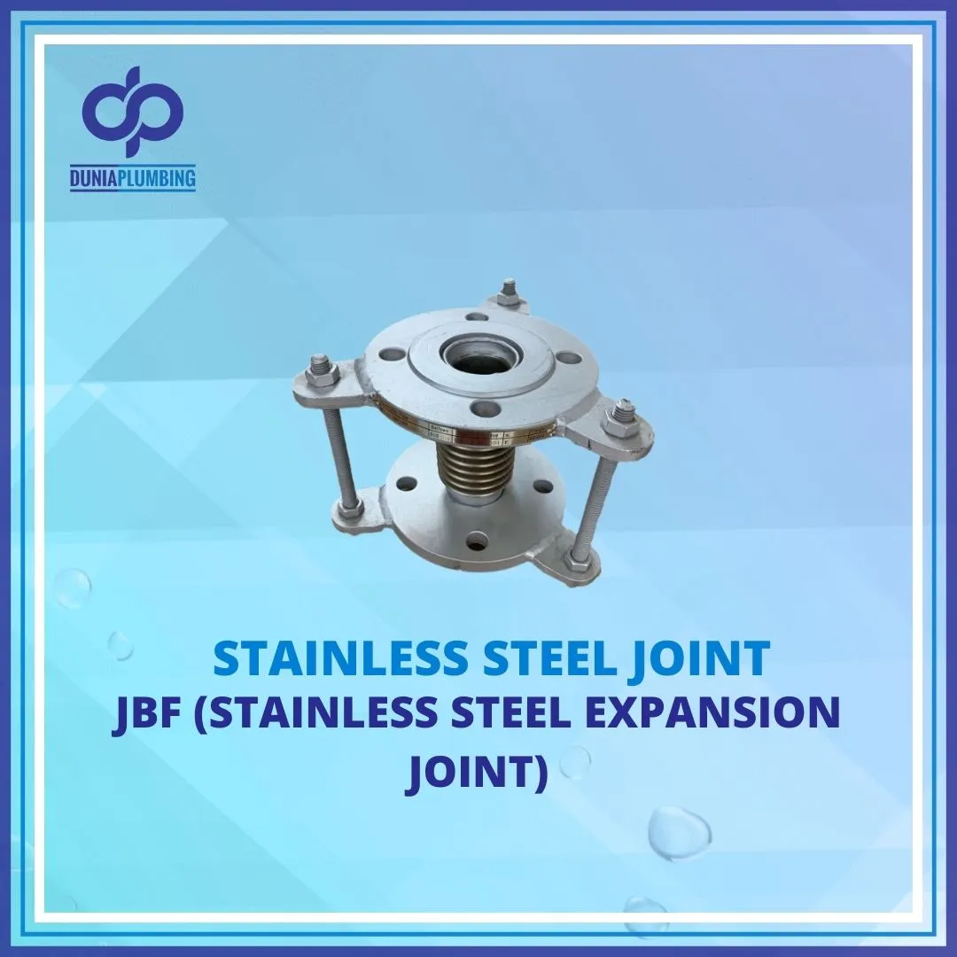 JBF (Stainless Steel Expansion Joint) | Valve | PT. Dunia Plumbing