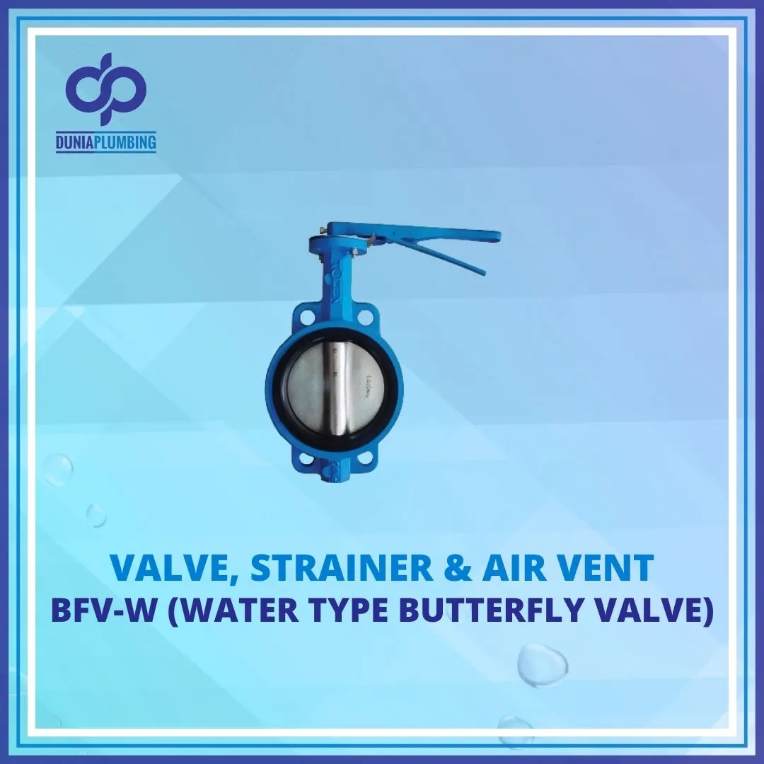 BFV-W (Wafer Type Butterfly Valve) | Valve | PT. Dunia Plumbing