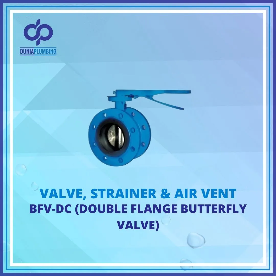 BFV-DC (Double Flange Butterfly Valve) | Valve | PT. Dunia Plumbing