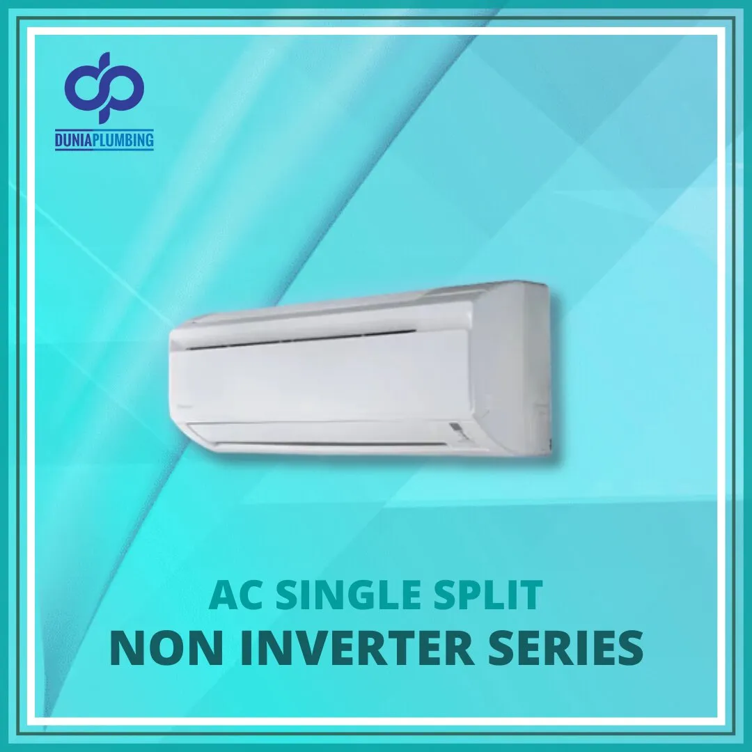 Single Split - Non Inverter Series | AC | PT. Dunia Plumbing